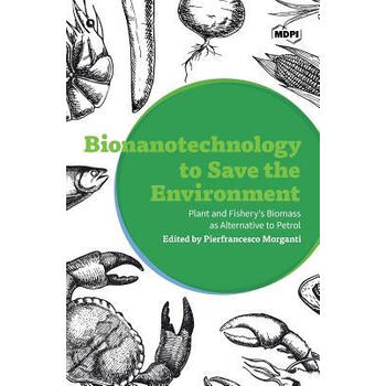 Bionanotechnology to Save the Environment: Plan
