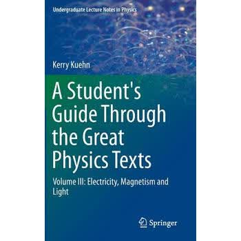 A Student's Guide Through the Great Physics Text