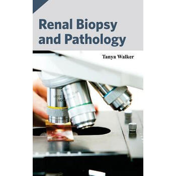 Renal Biopsy and Pathology