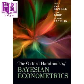 Bayesian Econometrics 英文原版 牛津贝叶斯计量经济学手册John Geweke