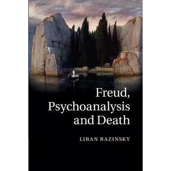 高被引Freud, Psychoanalysis and Death