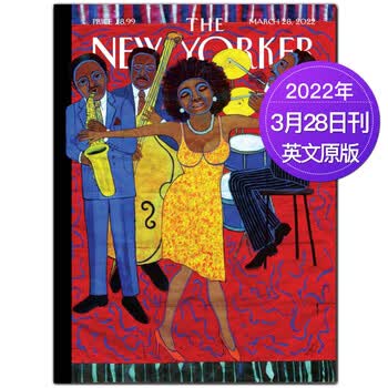 纽约客杂志THE NEW YORKER美国文学文摘人文杂志2022年知识文艺诗歌文化生活期刊 2022年3月28日刊