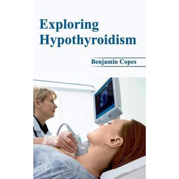 Exploring Hypothyroidism