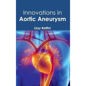 Innovations in Aortic Aneurysm