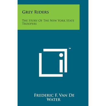 Grey Riders: The Story of the New York State Tr