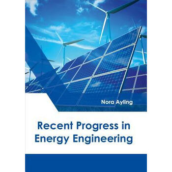 Recent Progress in Energy Engineering
