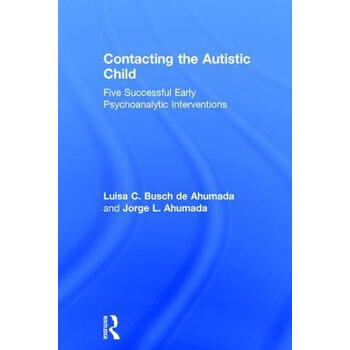 Contacting the Autistic Child: Five Successful