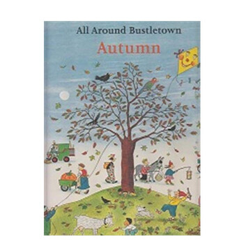 现货All Around Bustletown: Autumn，熙熙攘攘的城市:秋天英文原版图书籍