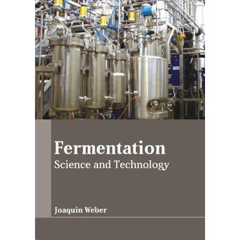 Fermentation: Science and Technology