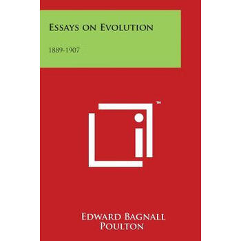 Essays on Evolution: 1889-1907