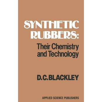 Synthetic Rubbers: Their Chemistry and Technolo