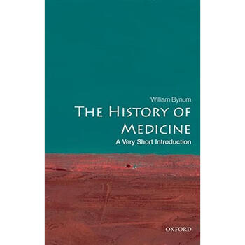 牛津通识读本：医学史 The History of Medicine: A Very Shor...