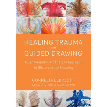 Healing Trauma with Guided Drawing: A Sensorimo