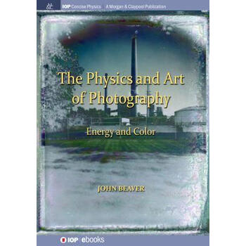 The Physics and Art of Photography, Volume 2: E