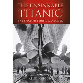 The Unsinkable Titanic: The Triumph Behind a Dis