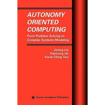 Autonomy Oriented Computing: From Problem Solvin
