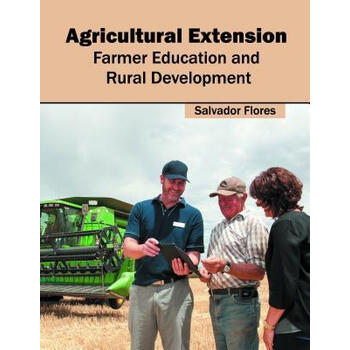 Agricultural Extension: Farmer Education and Rur