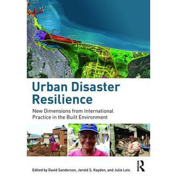 Urban Disaster Resilience: New Dimensions from I