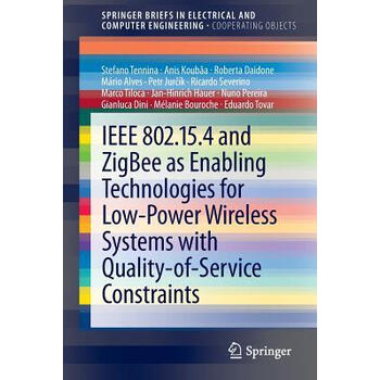 IEEE 802.15.4 and Zigbee as Enabling Technologie