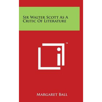 Sir Walter Scott As A Critic Of Literature