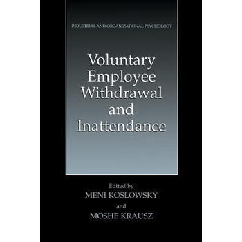 Voluntary Employee Withdrawal and Inattendance: