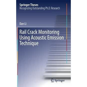 Rail Crack Monitoring Using Acoustic Emission Te