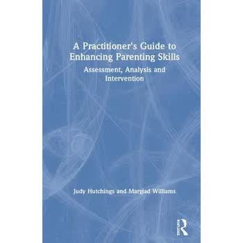 A Practitioner's Guide to Enhancing Parenting S