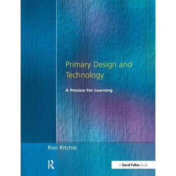 Primary Design and Technology: A Prpcess for Lea