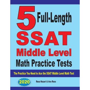  5 Full-Length SSAT Middle Level Math Practice Tests 5套美国中学入学考试中级别数学全真模拟试题