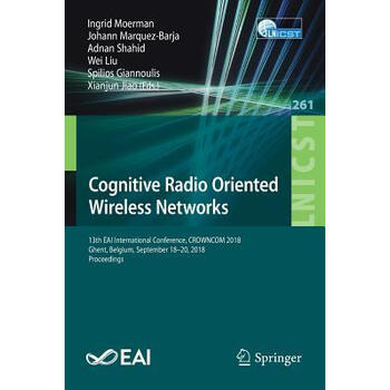 Cognitive Radio Oriented Wireless Networks: 13th
