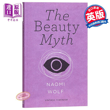 The Beauty Myth英文原版纳奥米·沃尔夫：美貌神话（女性主义经典）NaomiWolf