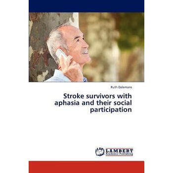 Stroke Survivors with Aphasia and Their Social P