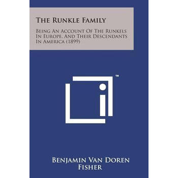 The Runkle Family: Being an Account of the Runk