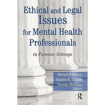Ethical and Legal Issues for Mental Health Prof