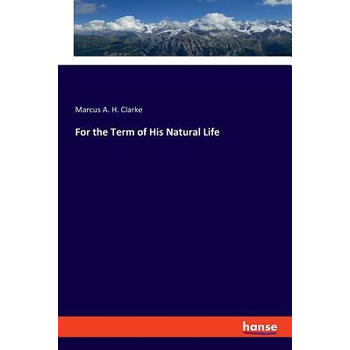 For the Term of His Natural Life