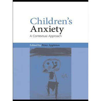高被引Children's Anxiety: A Contextual Approach