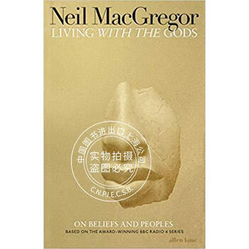 与神共处：信仰与民族 英文原版 Living with the Gods: On B