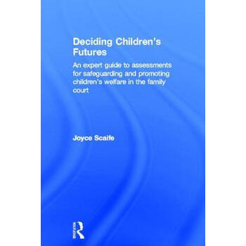 Deciding Children's Futures: An Expert Guide to