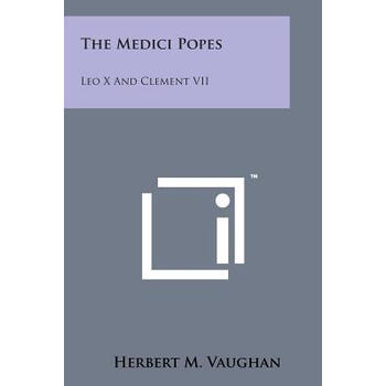 The Medici Popes: Leo X and Clement VII