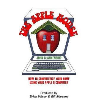 The Apple House: How to Computerize Your Home Us