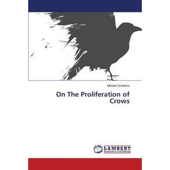 On the Proliferation of Crows