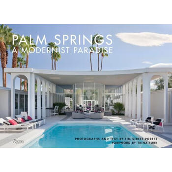Palm Springs: A Modernist Paradise