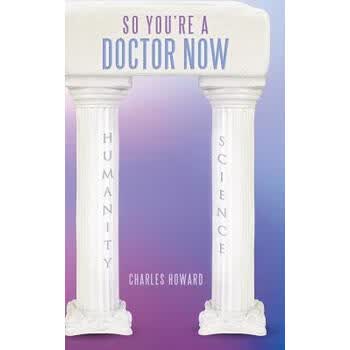 So You're a Doctor Now