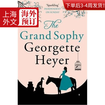The Grand Sophy:Gossip, scandal and an unforgett