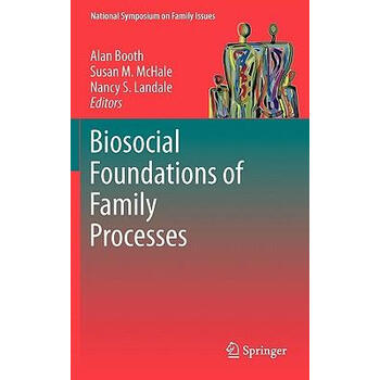 Biosocial Foundations of Family Processes
