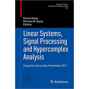 Linear Systems, Signal Processing and Hypercompl