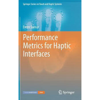 Performance Metrics for Haptic Interfaces