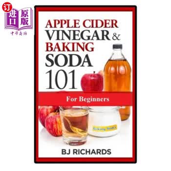 【中商海外直订】Apple Cider Vinegar & Baking Soda 101 f...