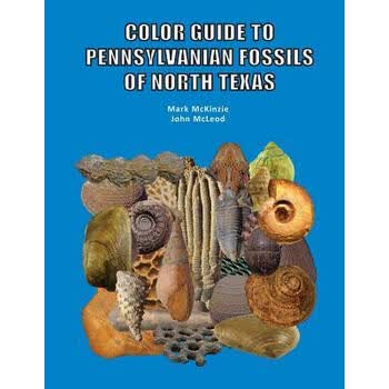 Color Guide to Pennsylvanian Fossils of North Te