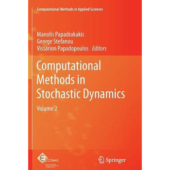 Computational Methods in Stochastic Dynamics: Vo